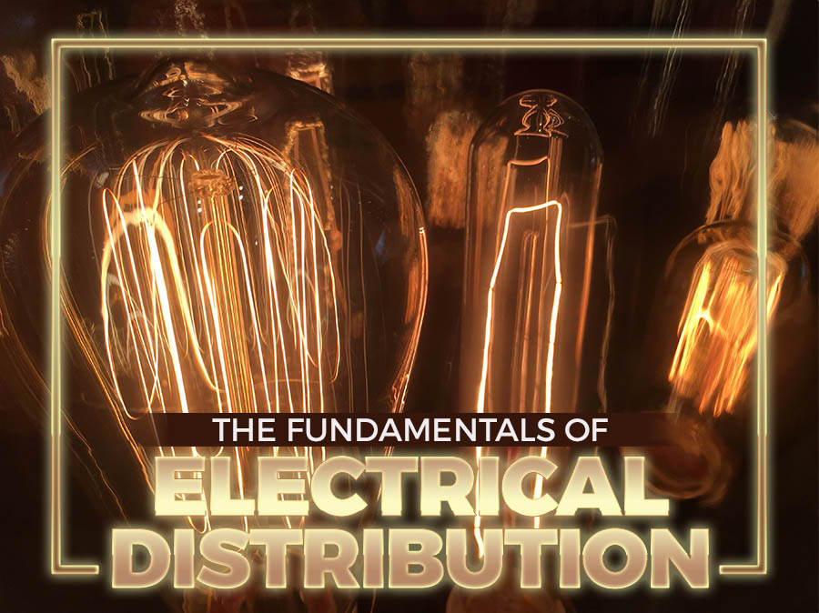 The Fundamentals of Electrical Distribution - RELECTRIC|The ...